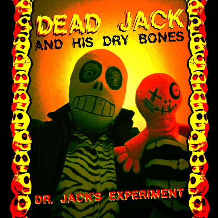 DEAD JACK and HIS DRY BONES - Dr. Jack's Experiment - Radiocoop