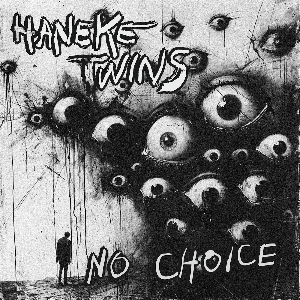 HANEKE TWINS - No choice - Radiocoop