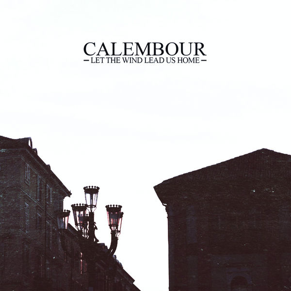 CALEMBOUR - Let the wind lead us home - Radiocoop