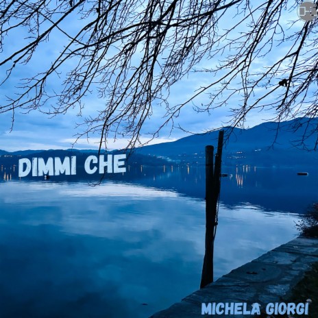 MICHELA GIORGI - Dimmi che - Radiocoop