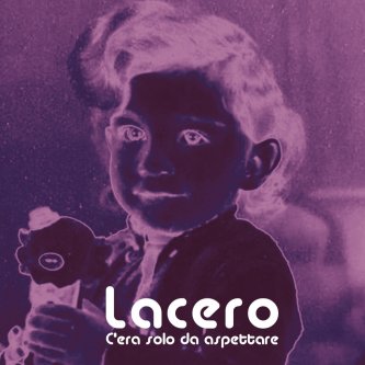 LACERO - C'era solo da aspettare - Radiocoop