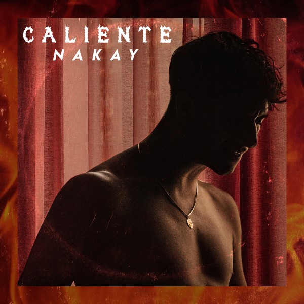 NAKAY - Caliente - Radiocoop